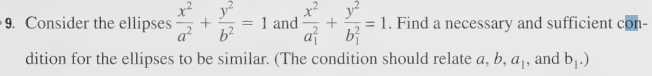 Solved Consider the ellipses x2a2+y2b2=1 ﻿and x2a12+y2b12=1. | Chegg.com