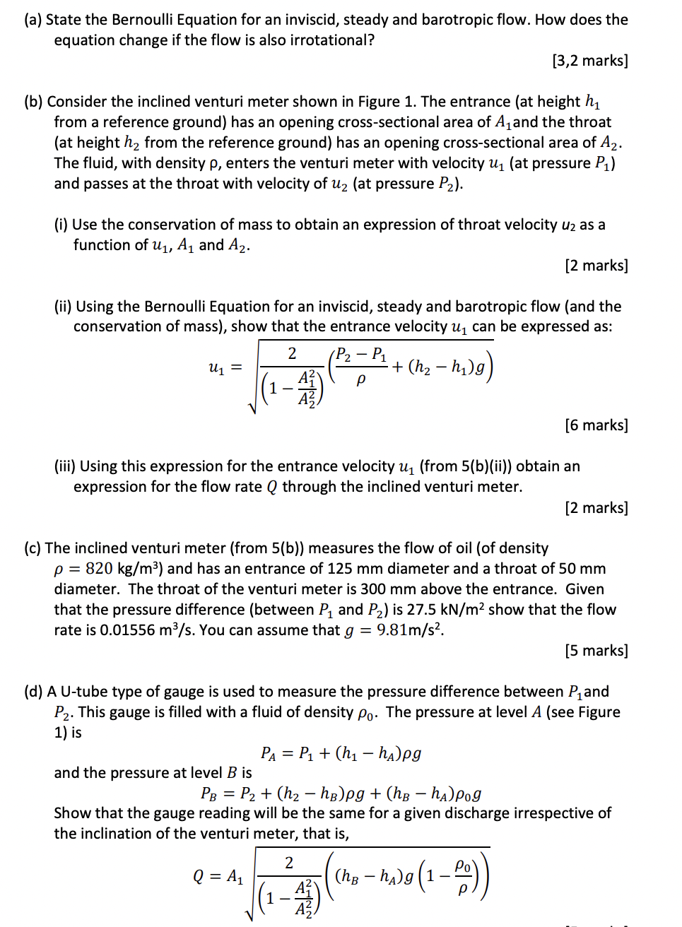 Solved (a) State the Bernoulli Equation for an inviscid, | Chegg.com