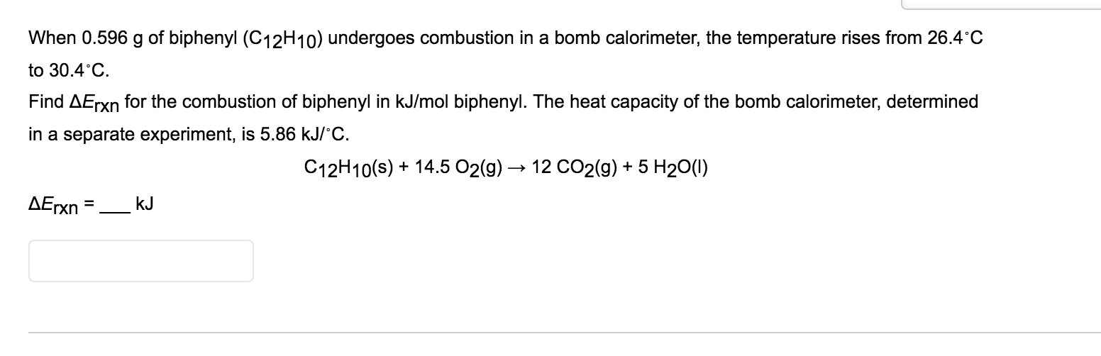 Solved When 0.596 g of biphenyl (C12H10) undergoes | Chegg.com