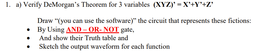 Solved 1. a) Verify DeMorgan's Theorem for 3 variables | Chegg.com