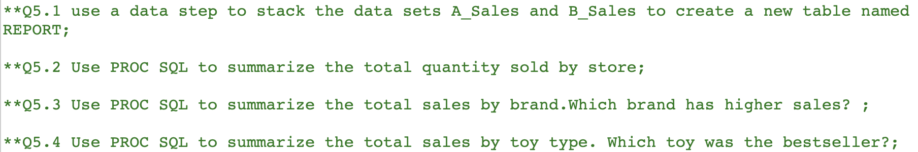 Solved **Q5.1 use a data step to stack the data sets | Chegg.com