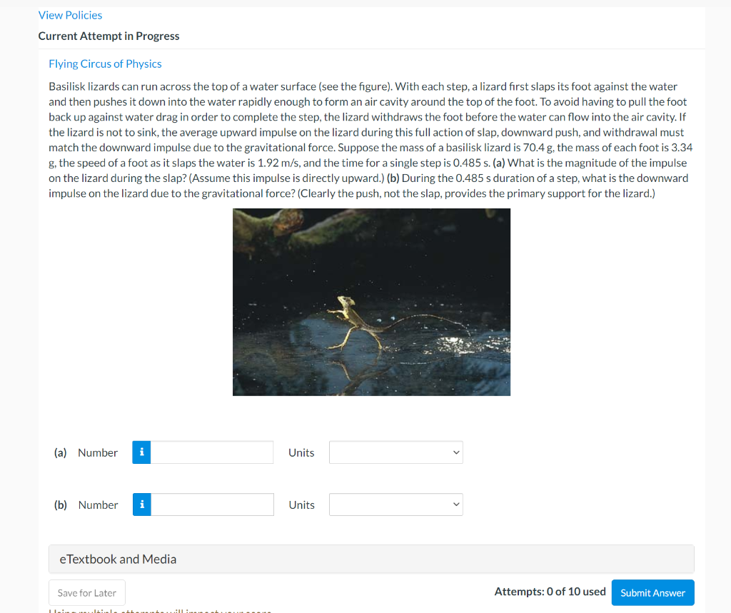 Solved Flying Circus of Physics Basilisk lizards can run | Chegg.com