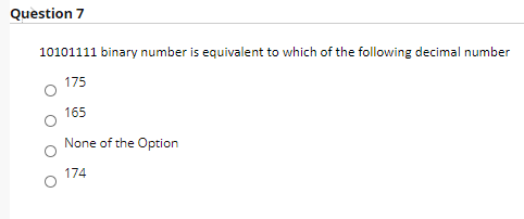 Solved q7, 10101111 binary number is equivalent to which of | Chegg.com