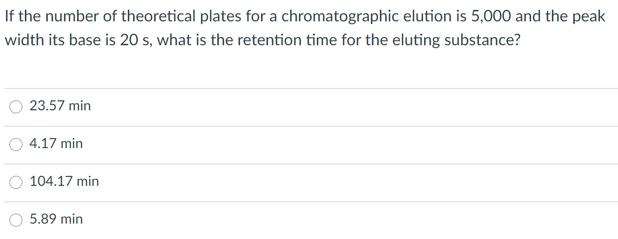 Solved If the number of theoretical plates for a | Chegg.com