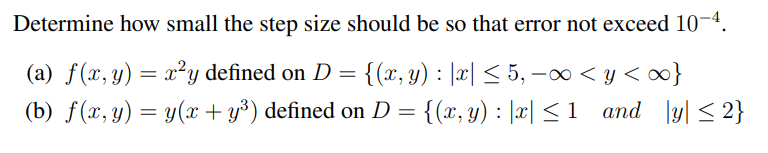 Determine how small the step size should be so that | Chegg.com