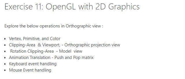 Solved Exercise 11: OpenGL with 2D Graphics Explore the | Chegg.com