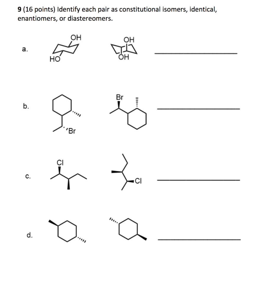 Solved 9 (16 points) Identify each pair as constitutional | Chegg.com
