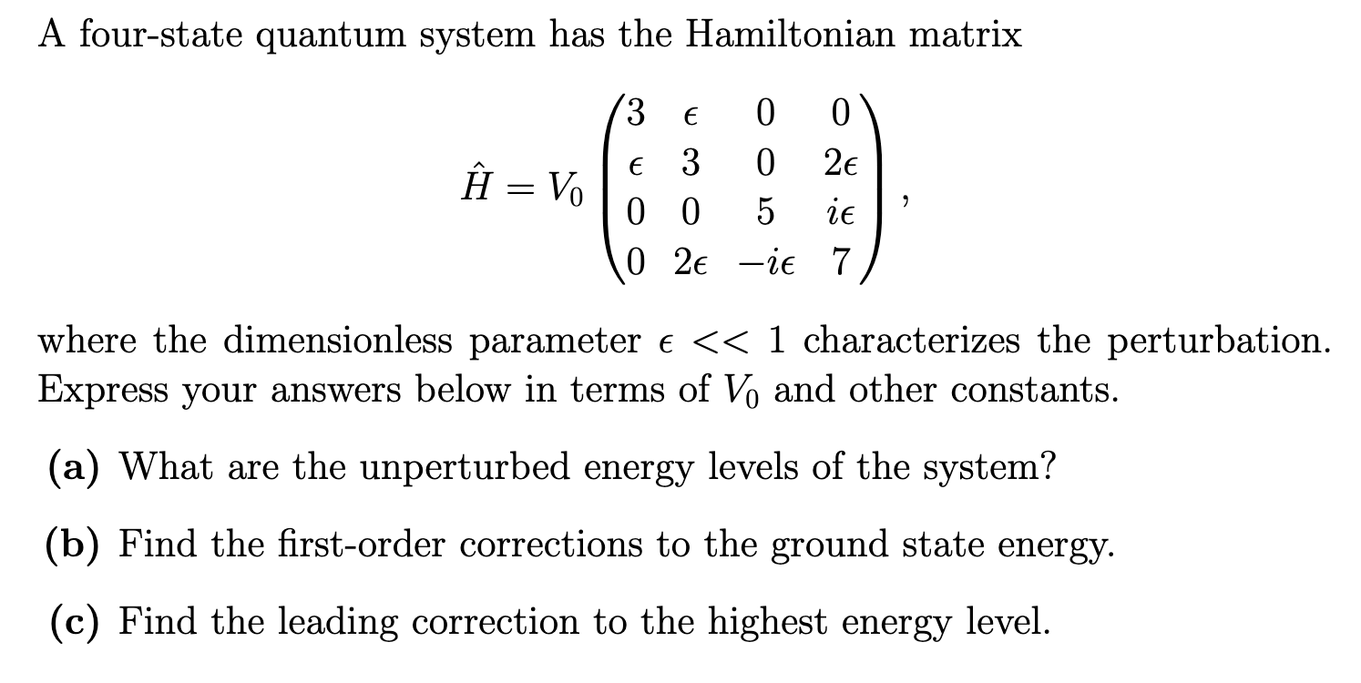 Solved A four-state quantum system has the Hamiltonian | Chegg.com