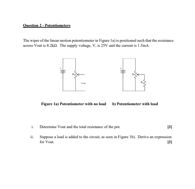 Solved Question 2 - Potentiometers The wiper of the linear | Chegg.com