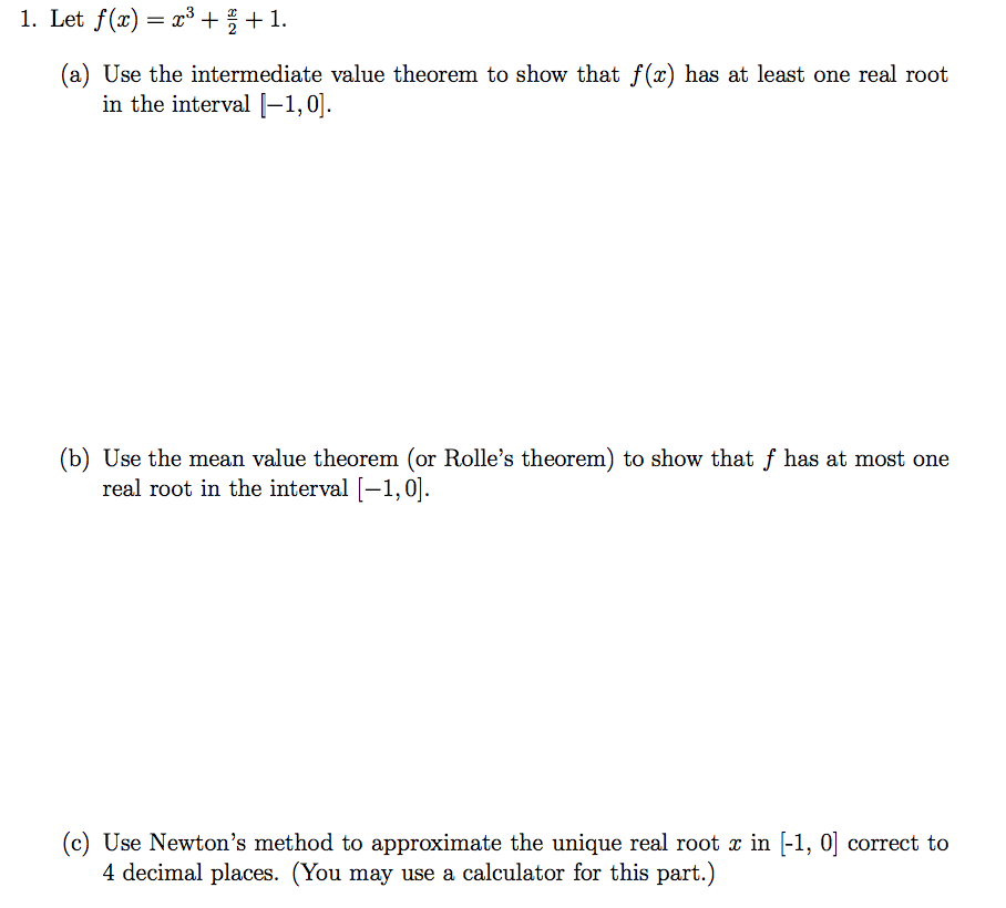 Solved 1. Let f(x) = x 3 + x 2 + 1. (a) Use the intermediate | Chegg.com