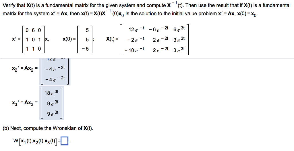 Solved Verify that X(t) is a fundamental matrix for the | Chegg.com