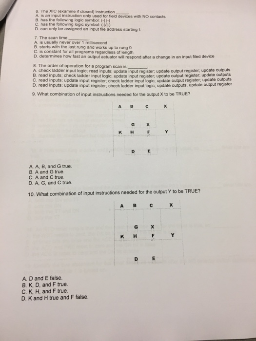 Solved 8. The XIC (examine if closed) instruction A is an | Chegg.com