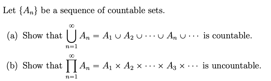 Solved Let {An} be a sequence of countable sets. (a) Show | Chegg.com