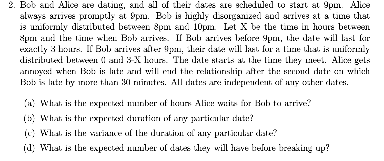 2. Bob and Alice are dating, and all of their dates | Chegg.com