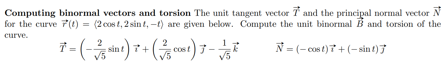 Solved Computing binormal vectors and torsion The unit | Chegg.com