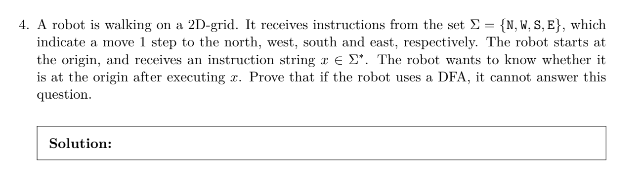 Solved 4. A robot is walking on a 2D-grid. It receives | Chegg.com