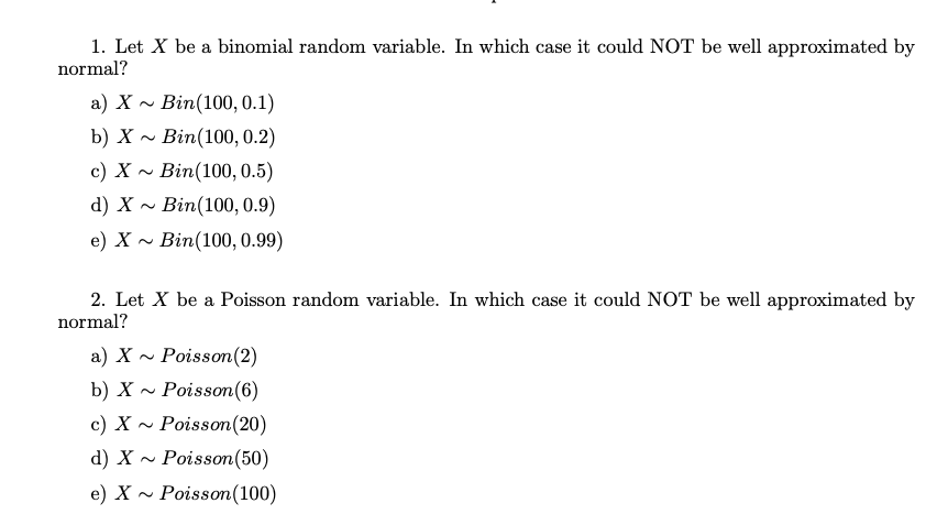 Solved 1. Let X be a binomial random variable. In which case | Chegg.com