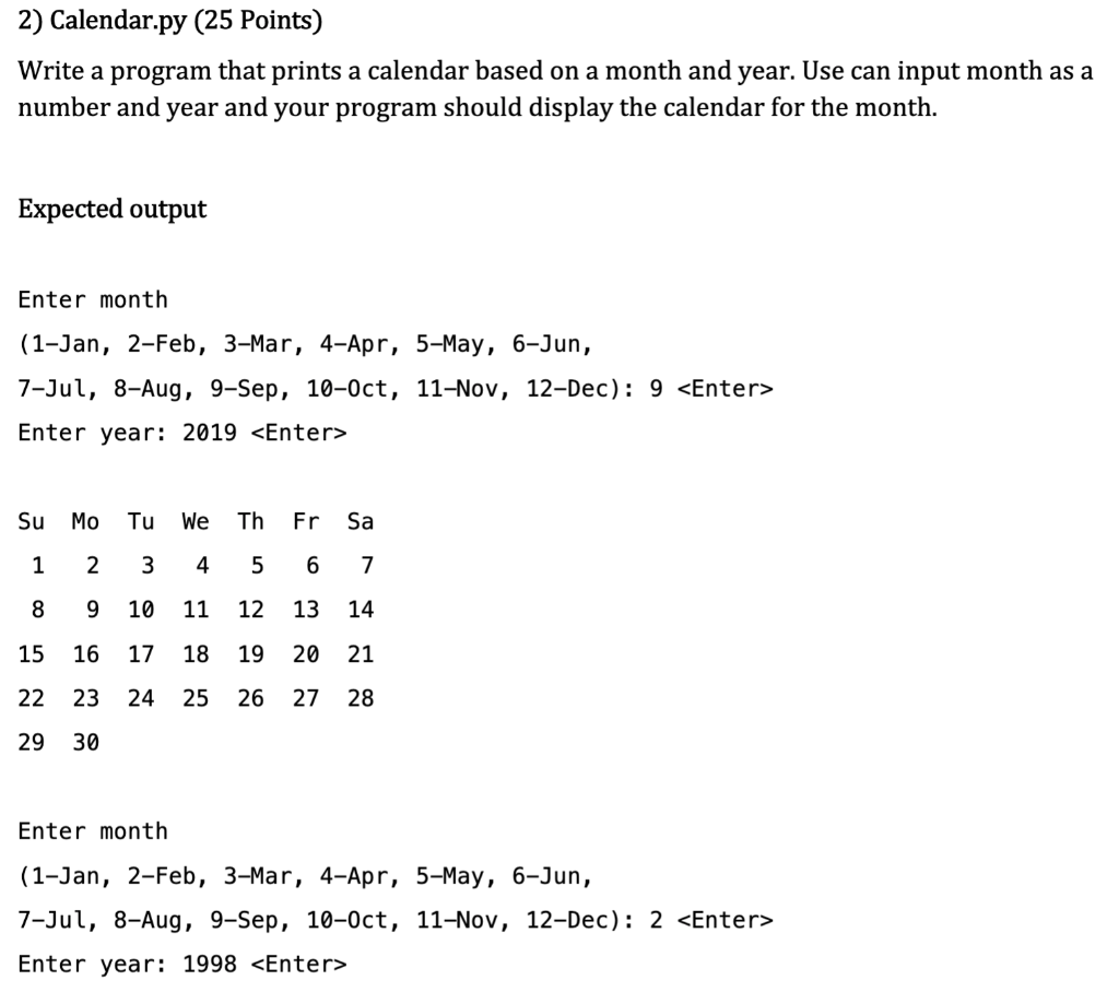 Solved 2) Calendar.py (25 Points) Write a program that | Chegg.com