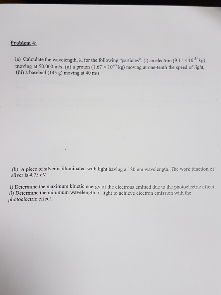 Solved Problem 4: (a) Calculate the wavelength, 2, for the | Chegg.com