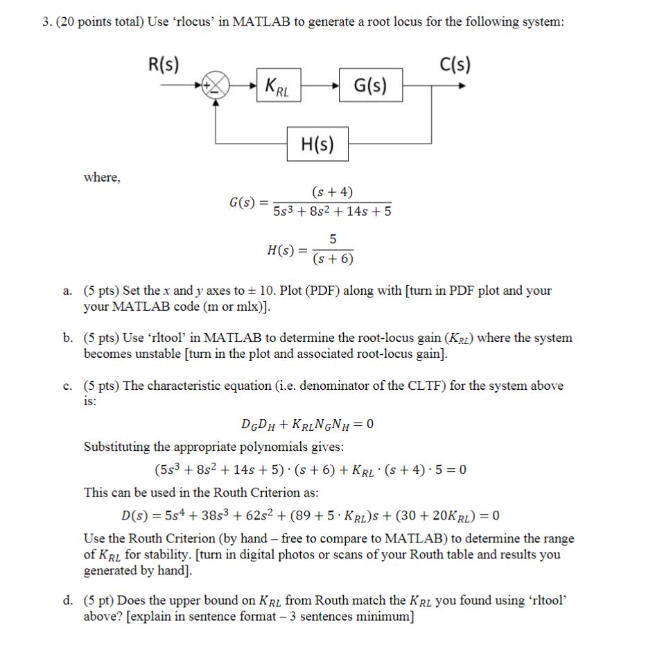 Solved (20 ﻿points total) ﻿Use 'rlocus' in MATLAB to | Chegg.com