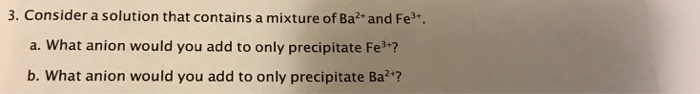 Solved 3. Consider a solution that contains a mixture of Ba2 | Chegg.com