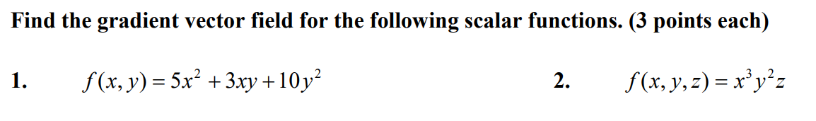 Solved Find the gradient vector field for the following | Chegg.com