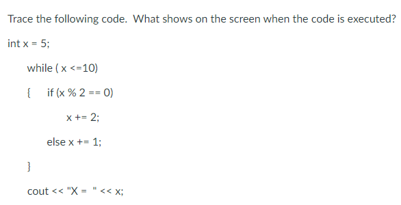 Solved Trace the following code. What shows on the screen | Chegg.com