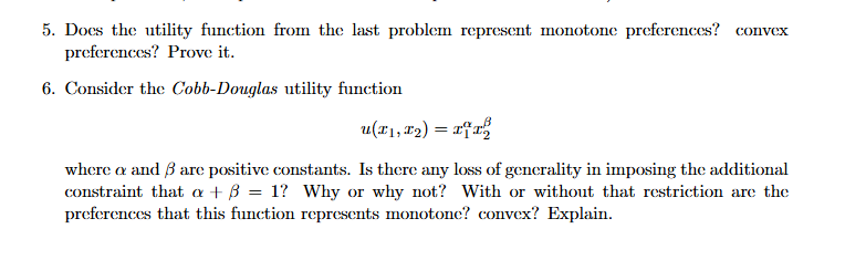 Solved Does the utility function from the last problem | Chegg.com