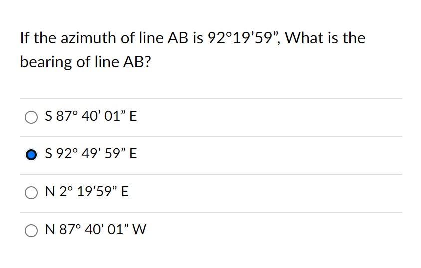 Solved If the azimuth of line AB is 92∘19′59′′, What is the | Chegg.com