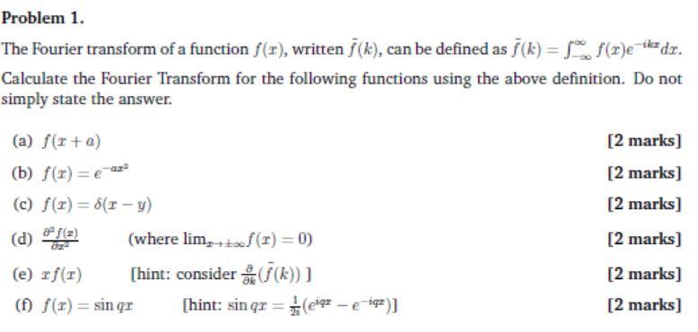 Solved The Fourier transform of a function f(x), written | Chegg.com