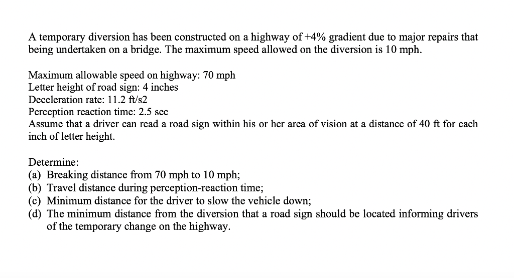 Solved A temporary diversion has been constructed on a | Chegg.com