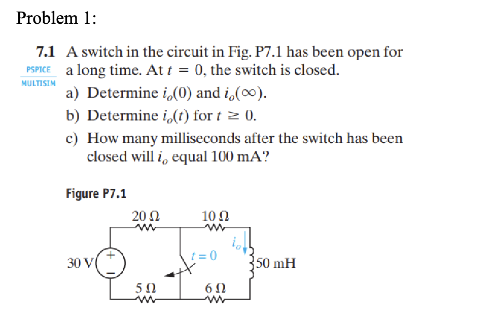 Solved 7.1 A switch in the circuit in Fig. P7.1 has been | Chegg.com