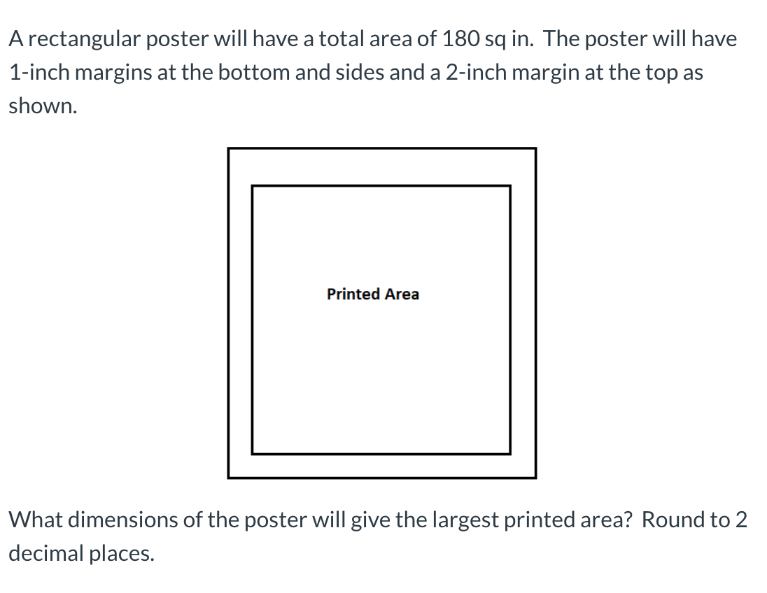 Solved A rectangular poster will have a total area of 180 sq | Chegg.com