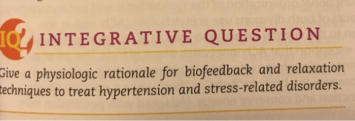 Solved INTEGRATIVE QUESTION Give a physiologic rationale for | Chegg.com