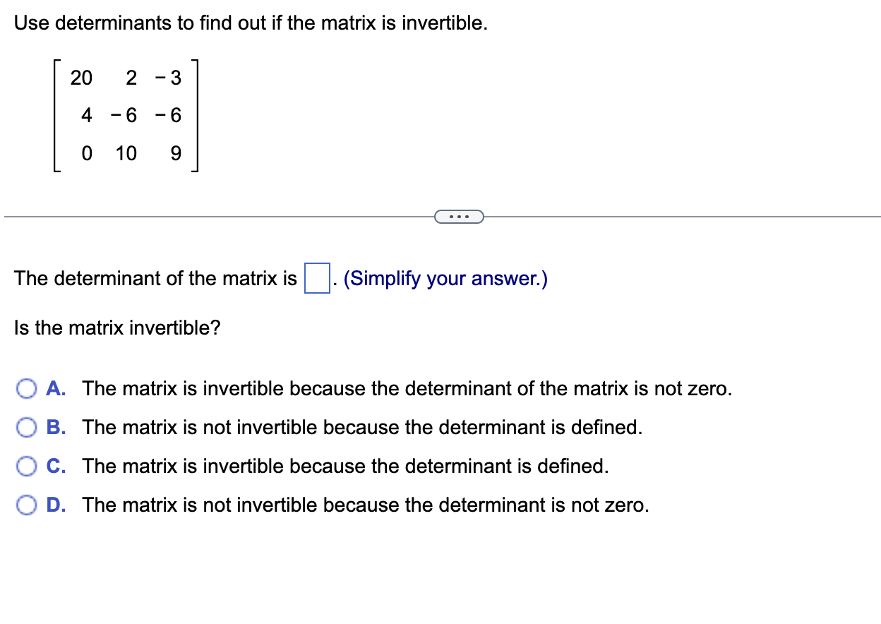 Solved Use determinants to find out if the matrix is | Chegg.com