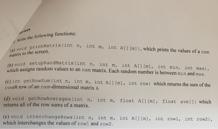 Solved Write the following functions Void printMatrix (int | Chegg.com