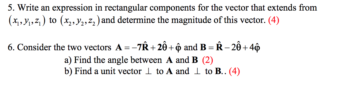 Solved 5. Write an expression in rectangular components for | Chegg.com