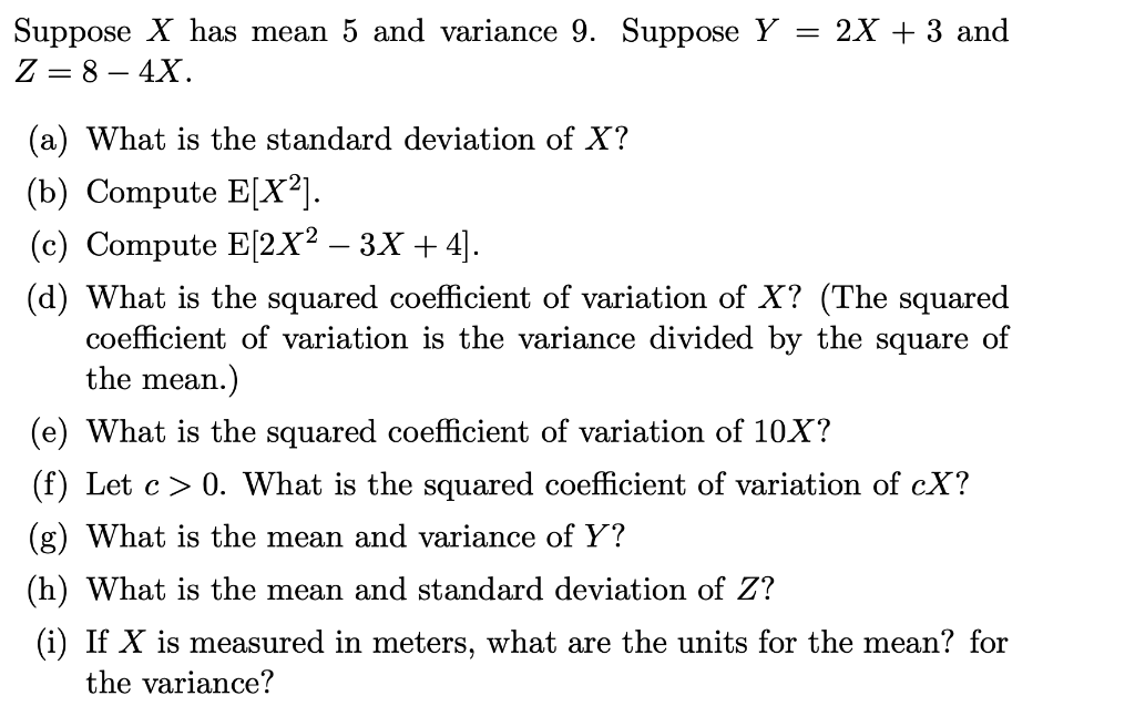 Solved Suppose X has mean 5 and variance 9. Suppose Y = 2X + | Chegg.com