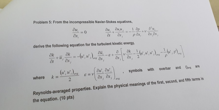 Solved Problem 5: From the incompressible Navier-Stokes | Chegg.com