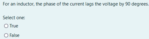 Solved For an inductor, the phase of the current lags the | Chegg.com