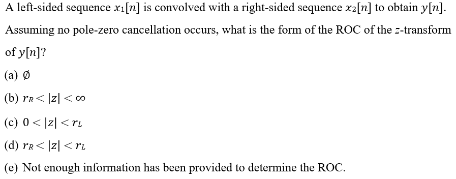 Solved A left-sided sequence x1[n] is convolved with a | Chegg.com