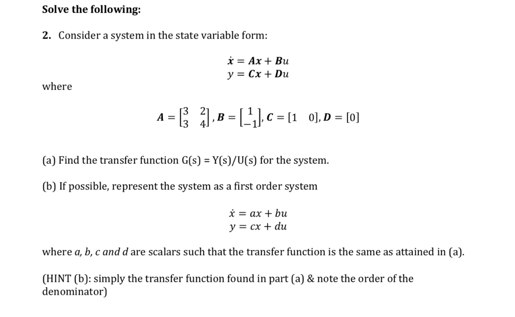Solved Solve the following: 2. Consider a system in the | Chegg.com