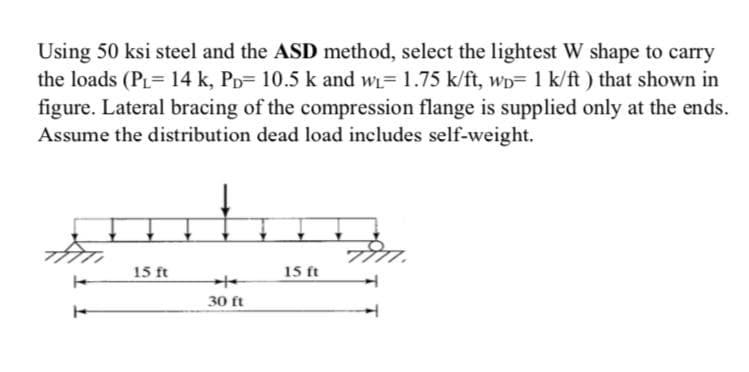 Solved Using 50 ksi steel and the ASD method, select the | Chegg.com