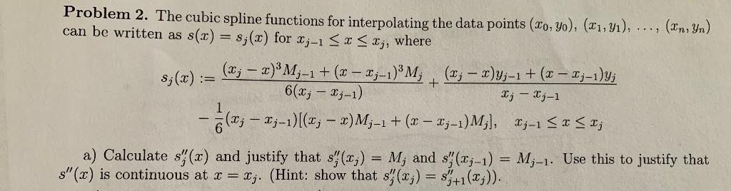 Solved Problem 2. The cubic spline functions for | Chegg.com