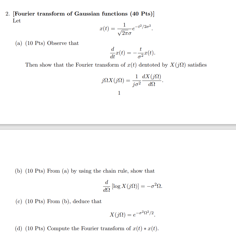 Solved 2 [fourier Transform Of Gaussian Functions 40 Pts ]