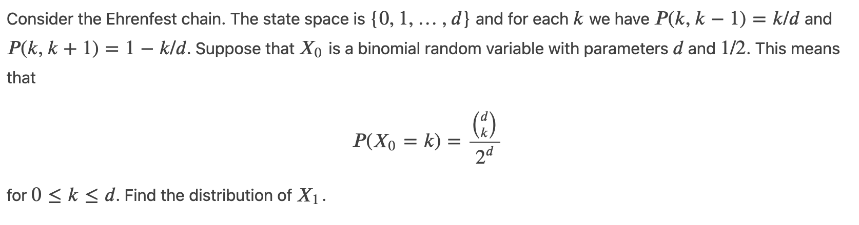 Solved Consider the Ehrenfest chain. The state space is | Chegg.com