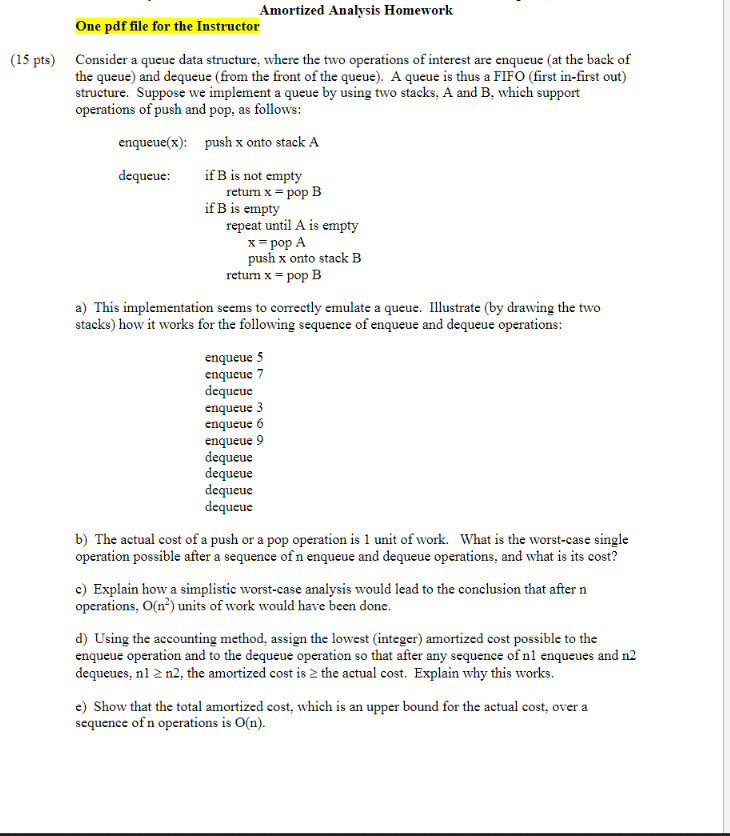 Solved the queue) and dequeue (from the front of the queue). | Chegg.com