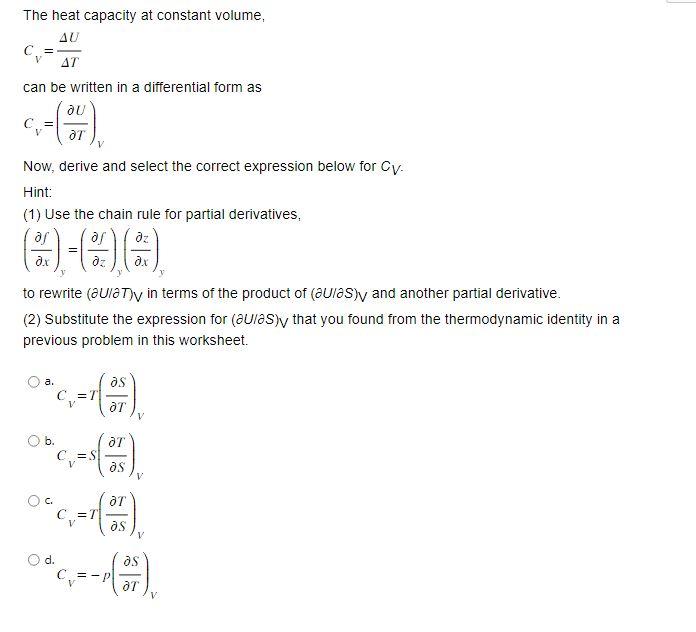 Solved The heat capacity at constant volume, CV=ΔTΔU can be | Chegg.com