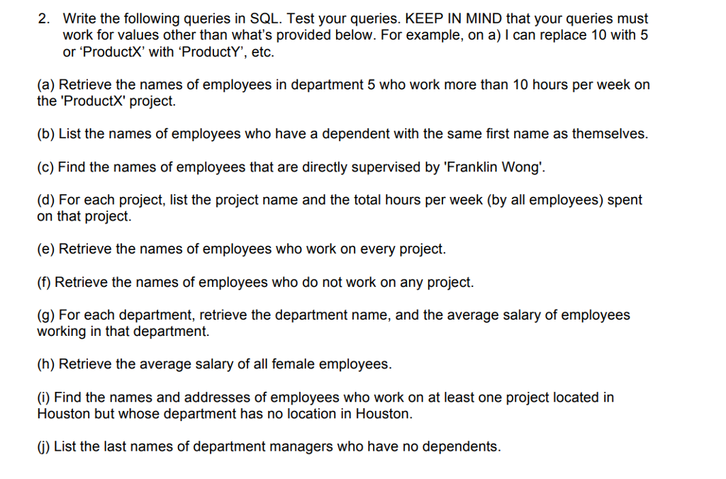 Solved 2. Write the following queries in SQL. Test your | Chegg.com