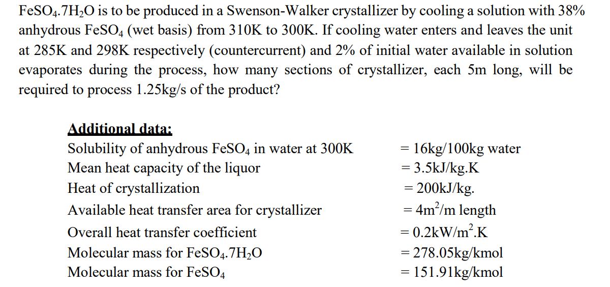 Solved FeSO4⋅7H2O is to be produced in a Swenson-Walker | Chegg.com